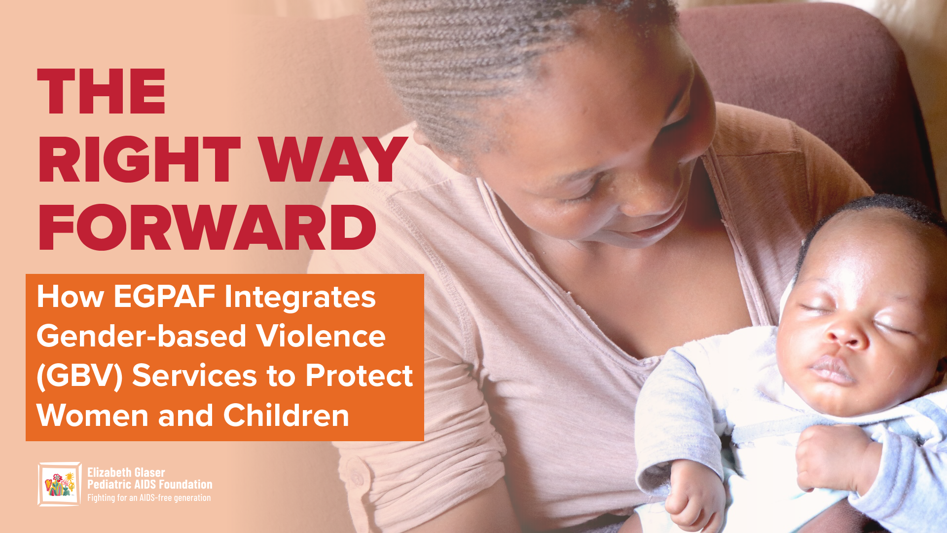 The Right Way Forward - EGPAF